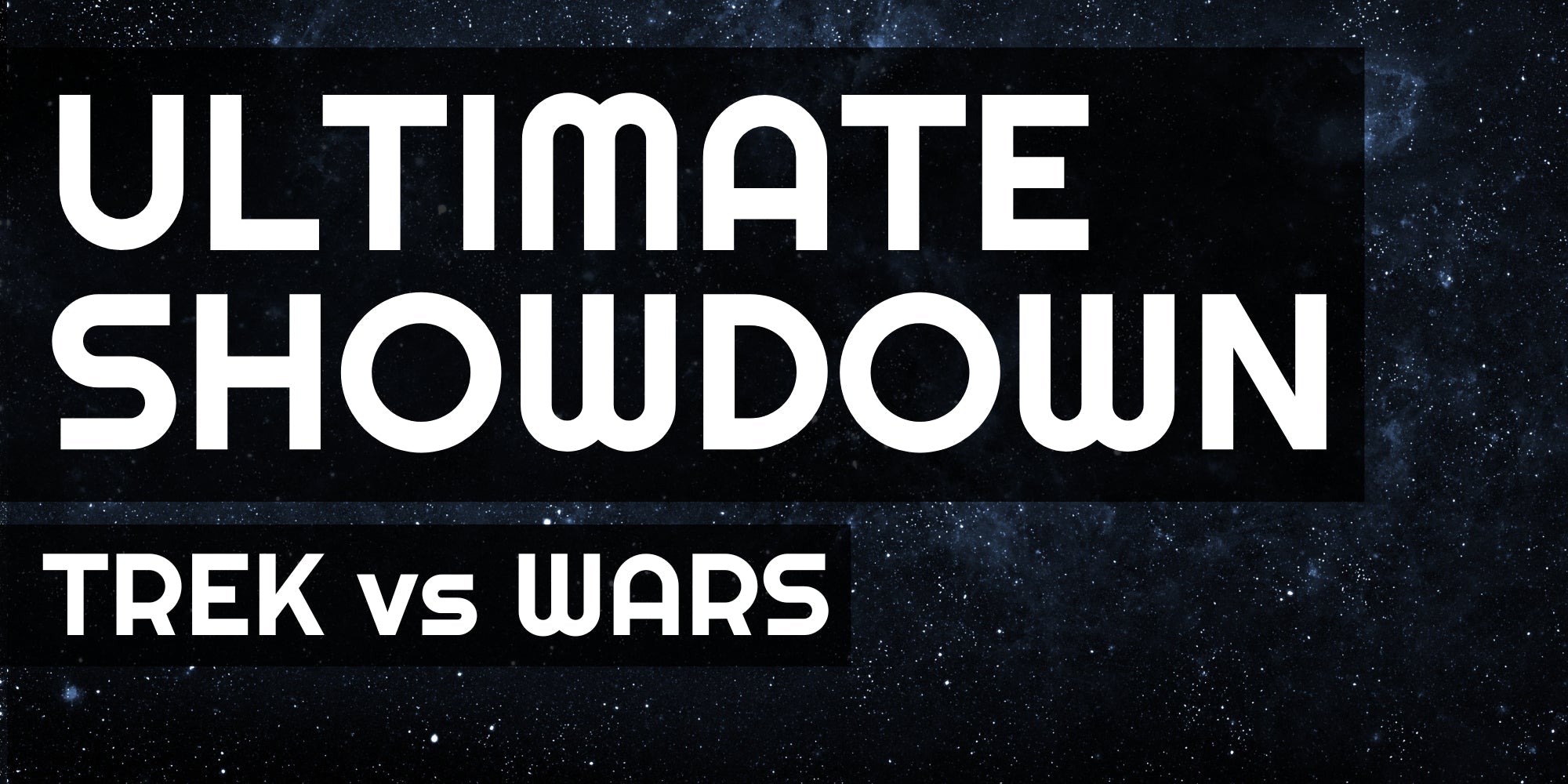 Ultimate Showdown: Star Trek vs. Star Wars!!! – 12 Parsecs Designs